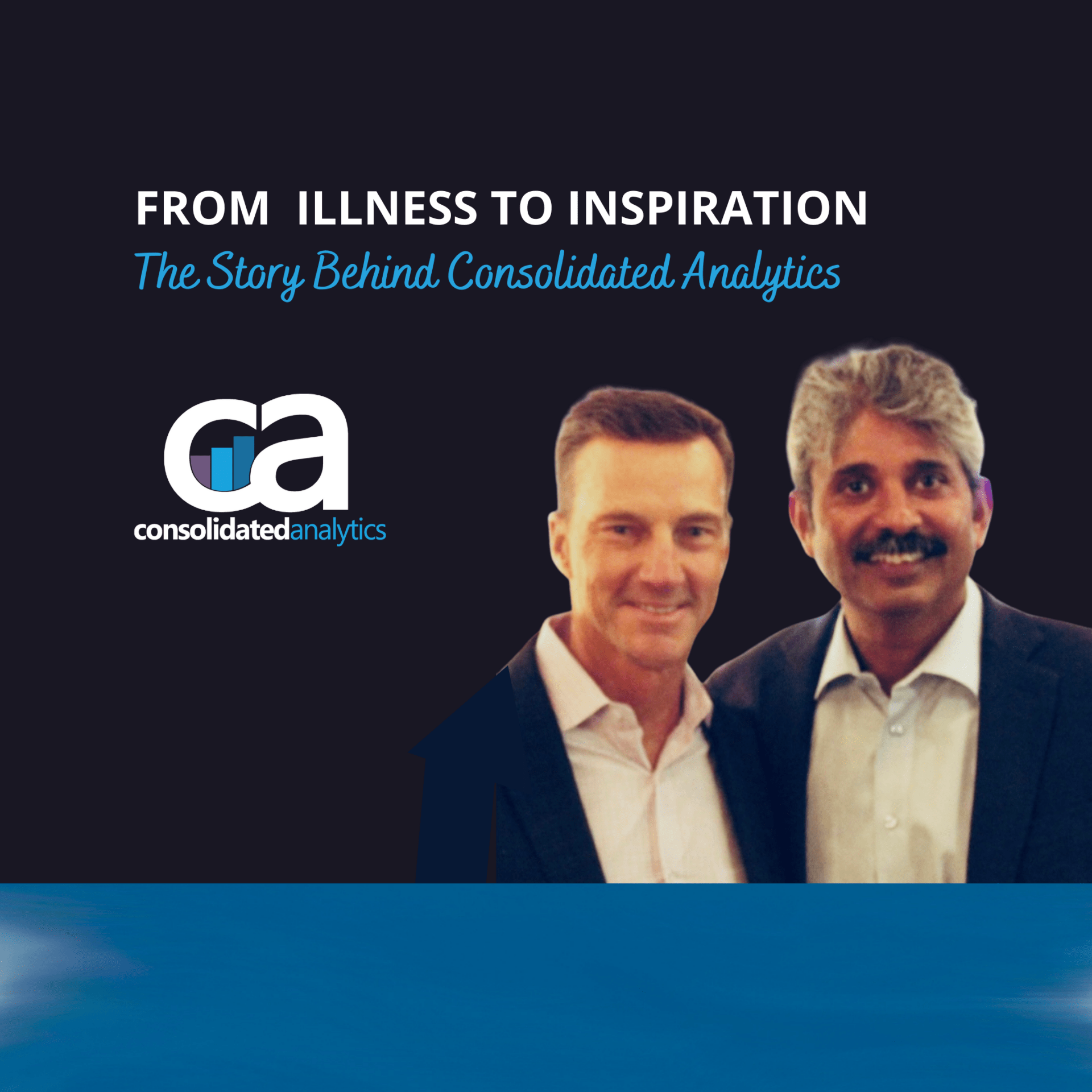 How Friendship Formed the Story of CA | Consolidated Analytics