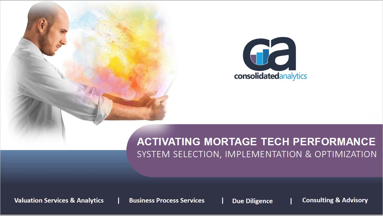 Mortgage System Presentation | Consolidated Analytics